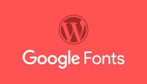 How to Add Google Fonts to your WordPress Blog or Website | Daddy Design